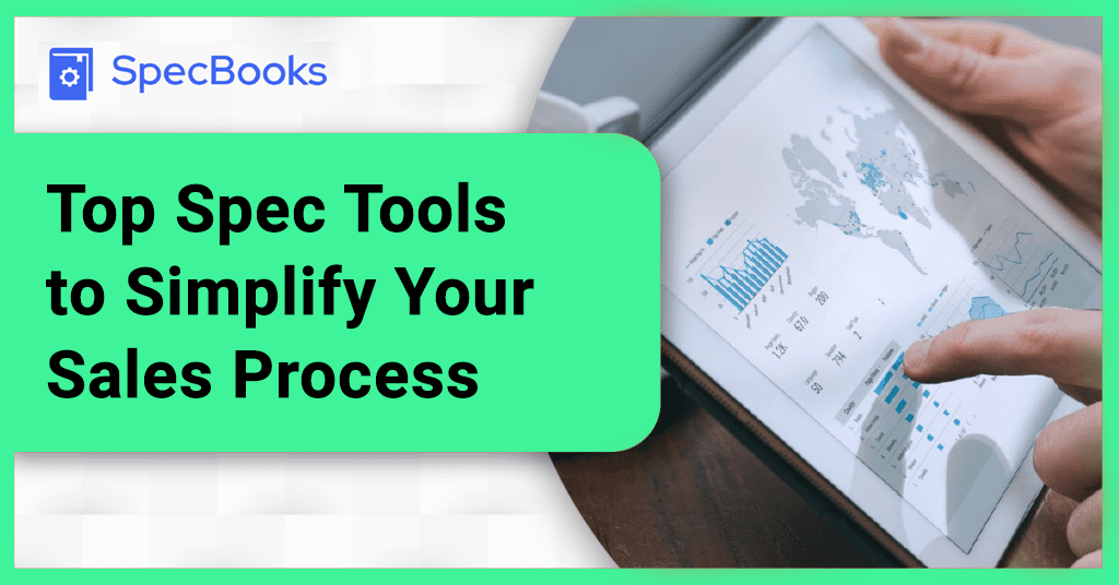 Top Spec Tools to Simplify Your Sales Process | SpecBooks